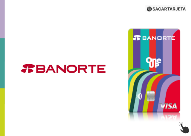 Requisitos para Tarjeta Banorte One Up | Sacar Tarjeta de Credito